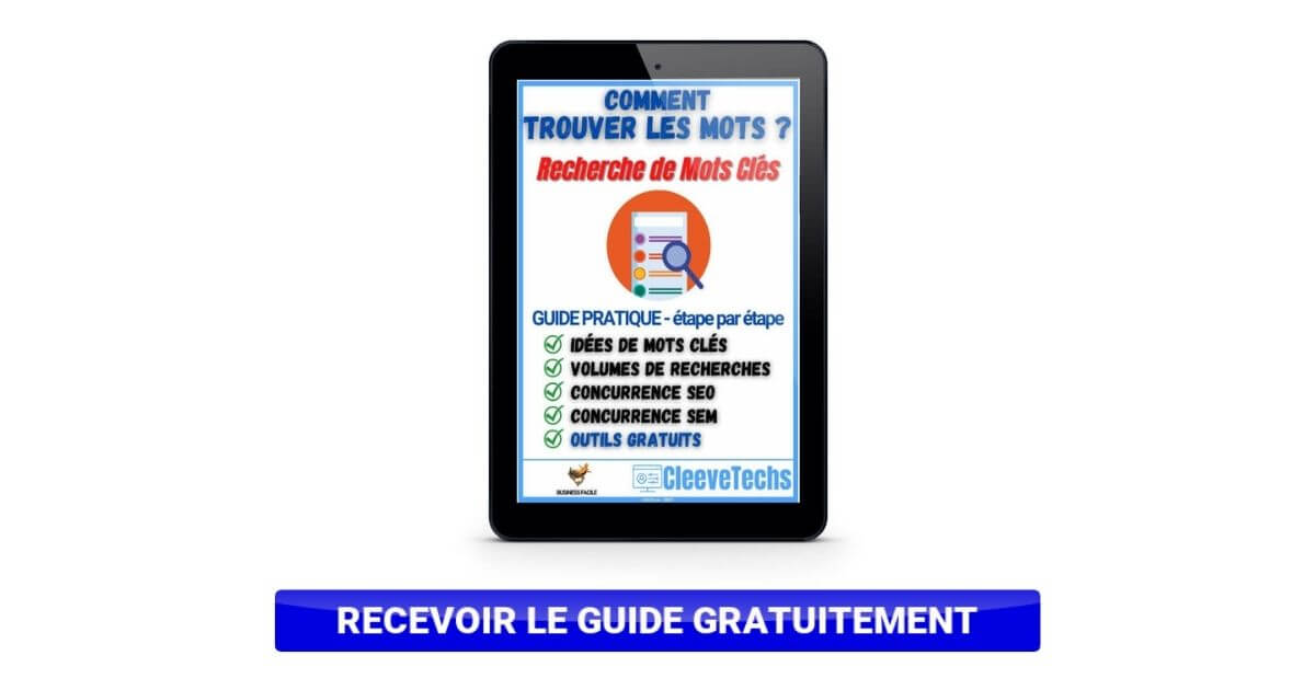 Guide Recherche de Mots Clés 2021 - CleeveTechs.Digital